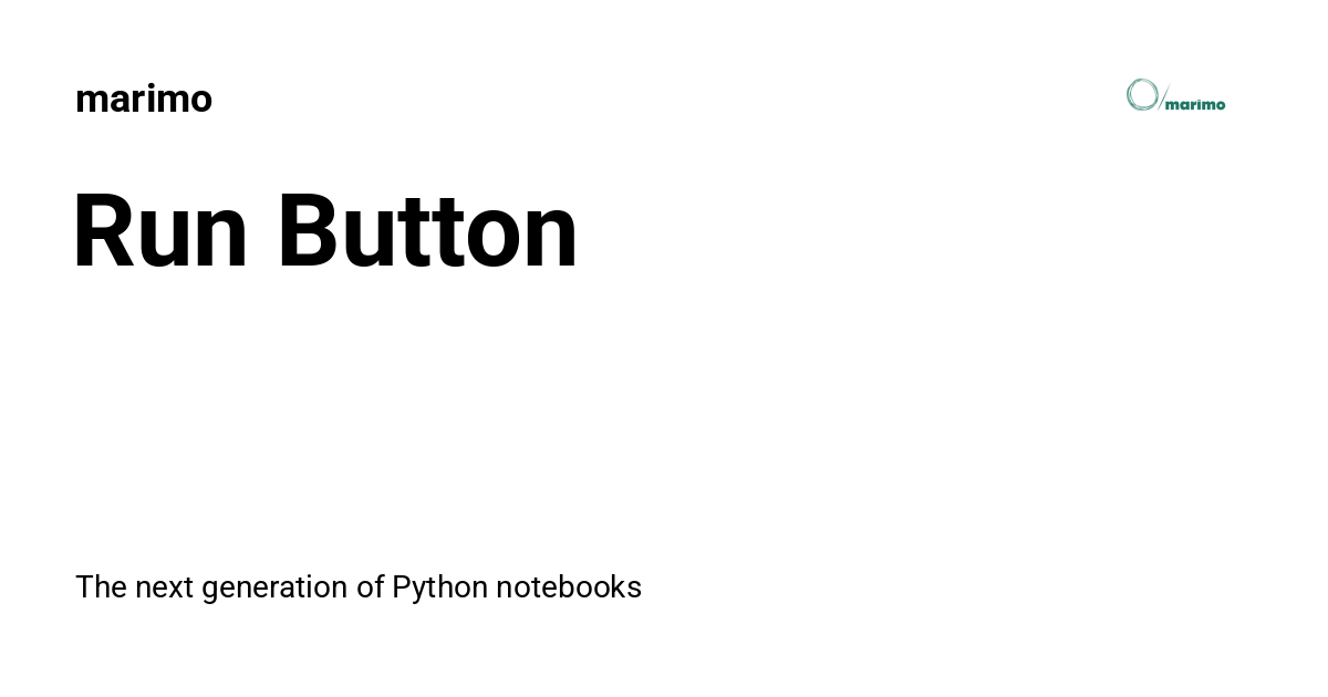 Run Button - marimo