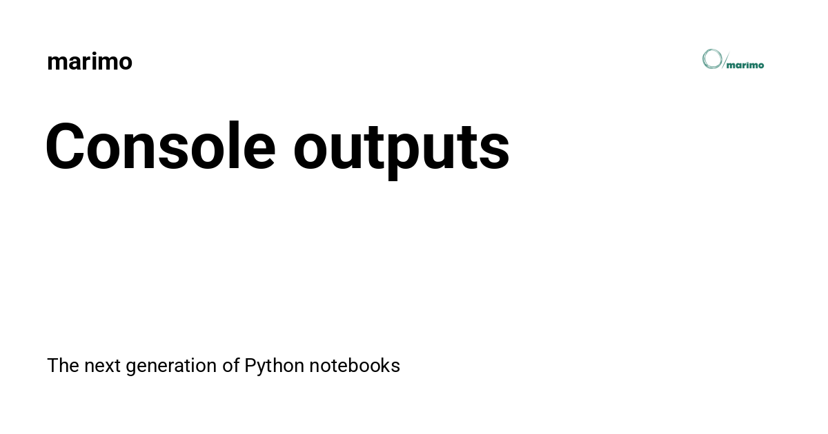 Console outputs - marimo