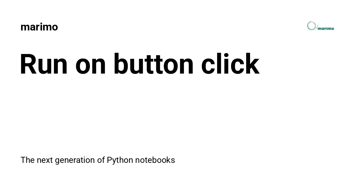 Run On Button Click Marimo