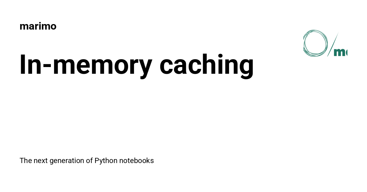 In-memory caching - marimo