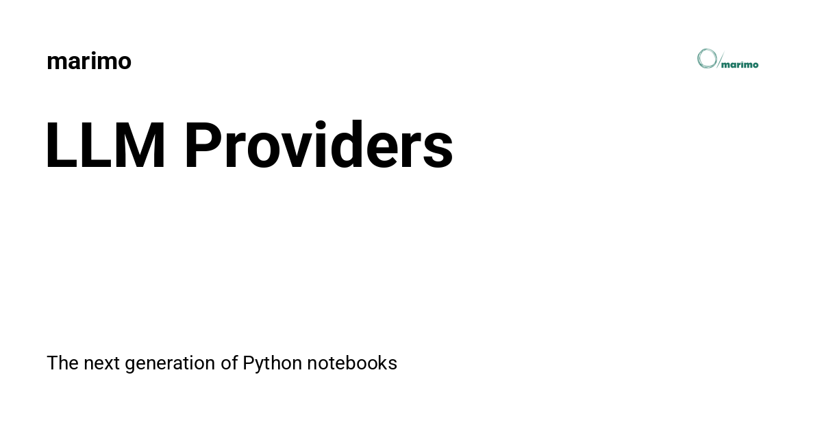 LLM Providers - marimo