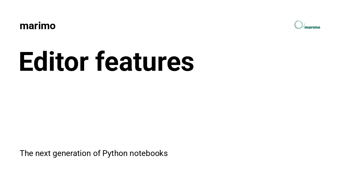 Editor features - marimo