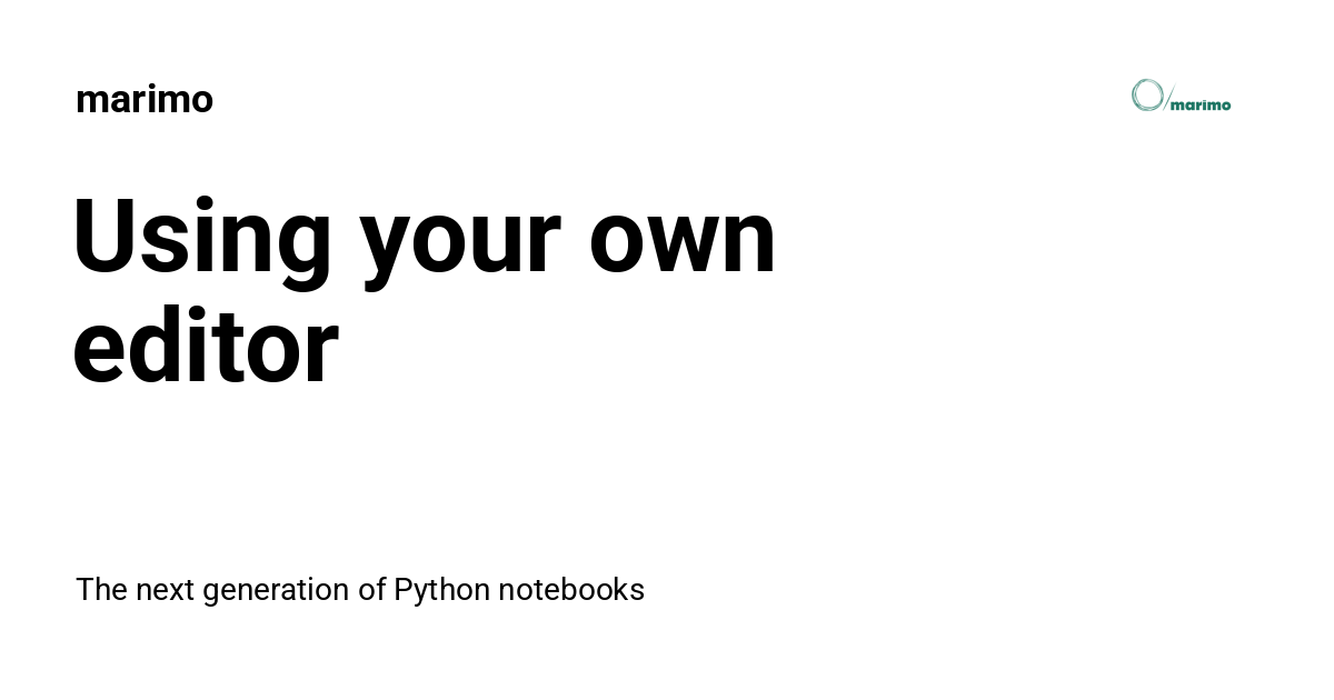 Using your own editor - marimo