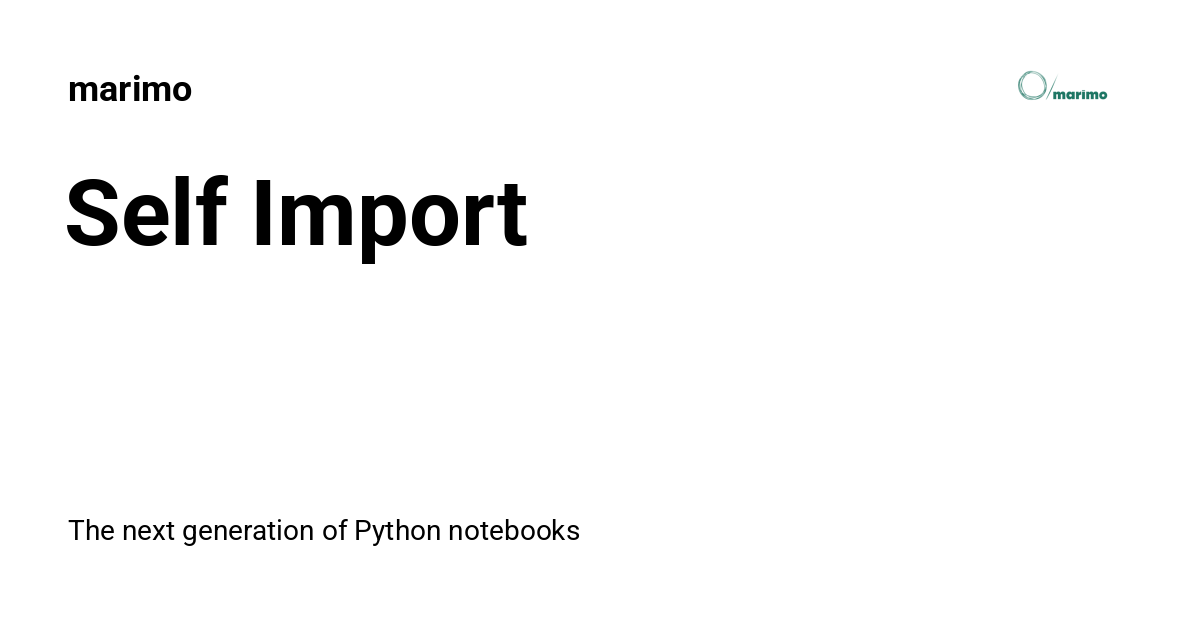 Self Import - marimo