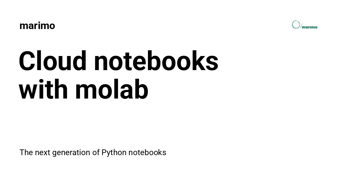 Cloud notebooks with molab - marimo